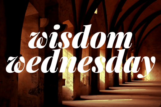 Wisdom Wednesday – Rev. Peter M Preble